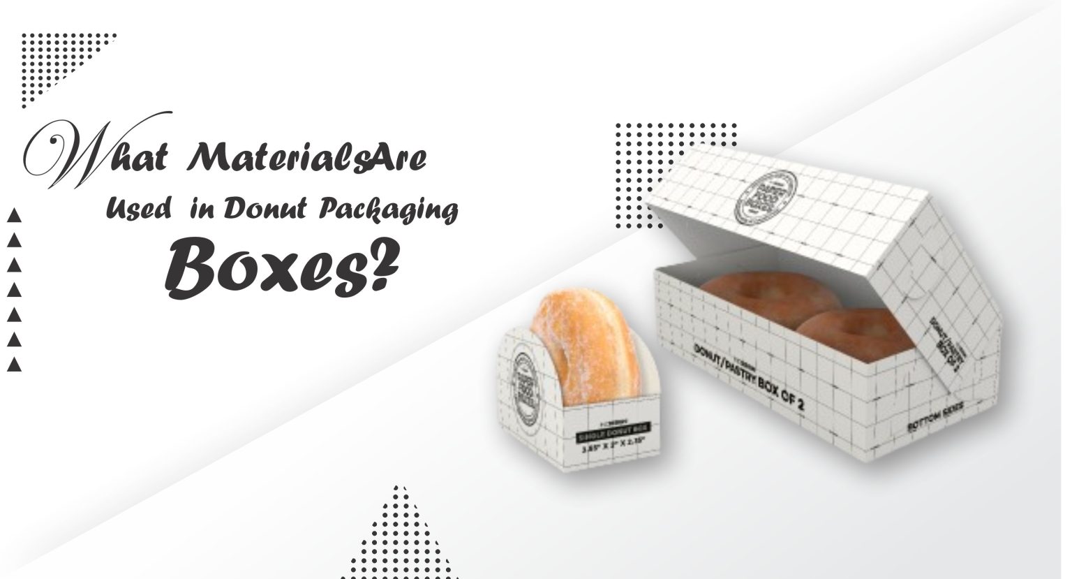 Top Materials For Donut Packaging Boxes: